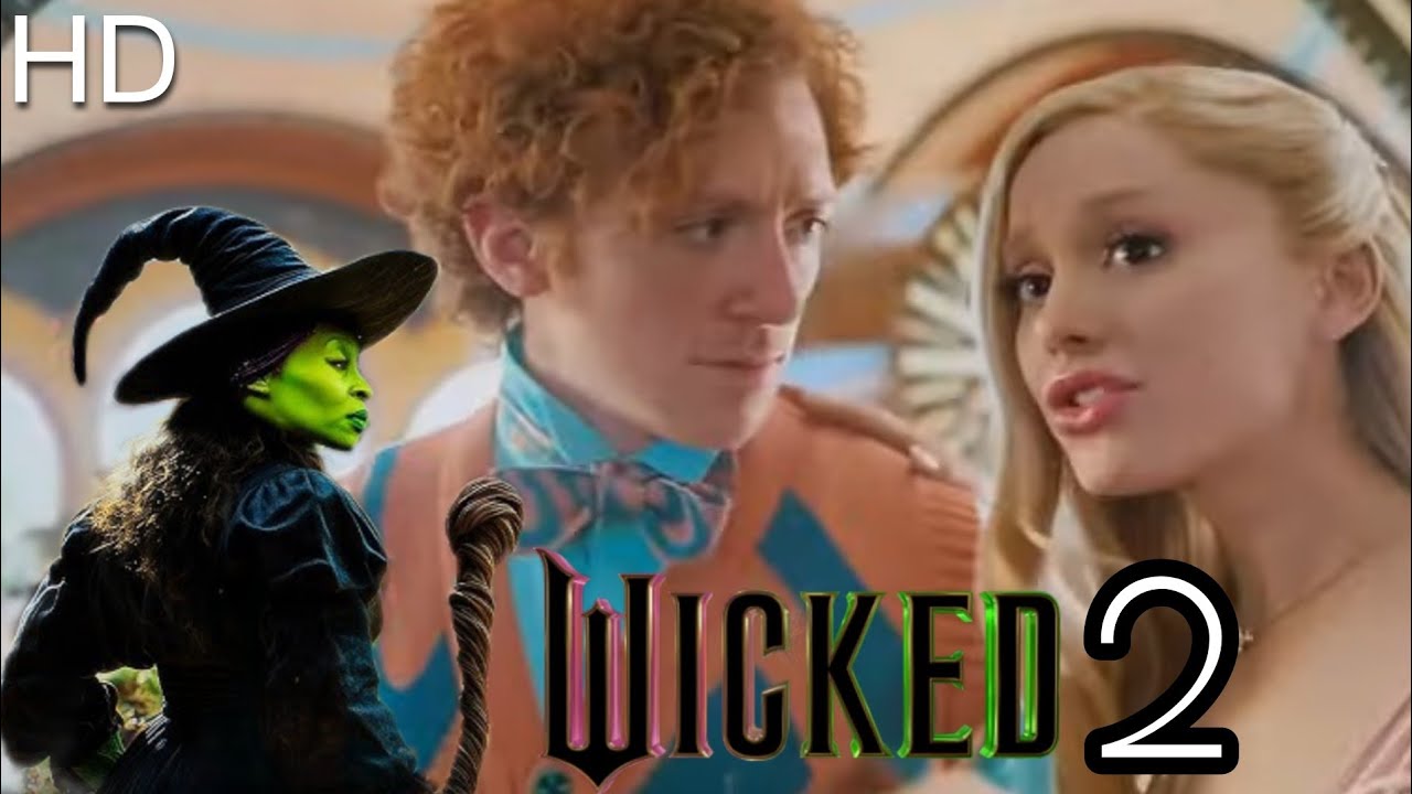 Promo for Wicked II The trailer for Wicked: For Good (2025) by Cynthia ...
