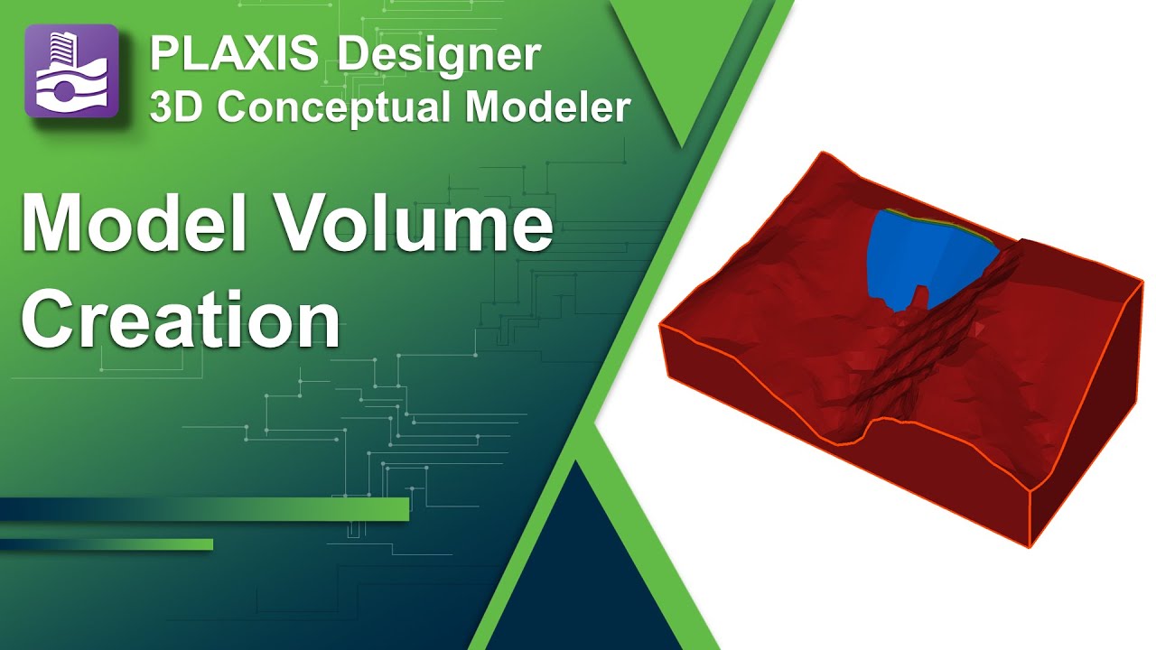 Model volume creation - Getting started with PLAXIS Designer (7/11 ...