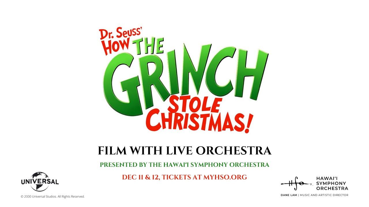 How the Grinch Stole Christmas in Concert - December 11 & 12, 2024 ...