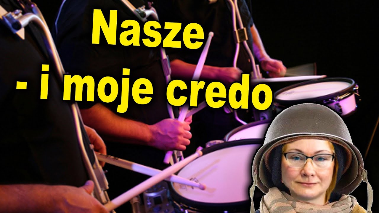 Nasze i moje credo! - YouTube