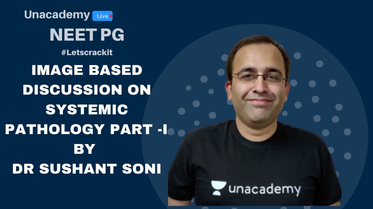 NEET PG | Pathology | Image Based Discussion On Systemic Pathology Part ...