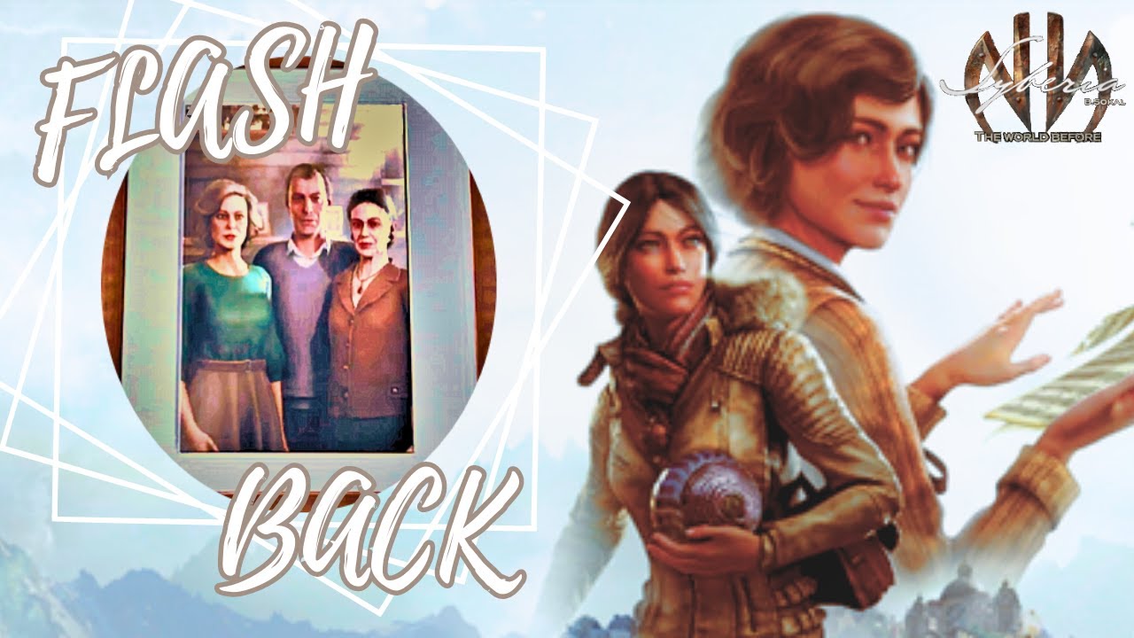 Take Us Back in Time, Kate! | Syberia World Before / Part 9 - YouTube