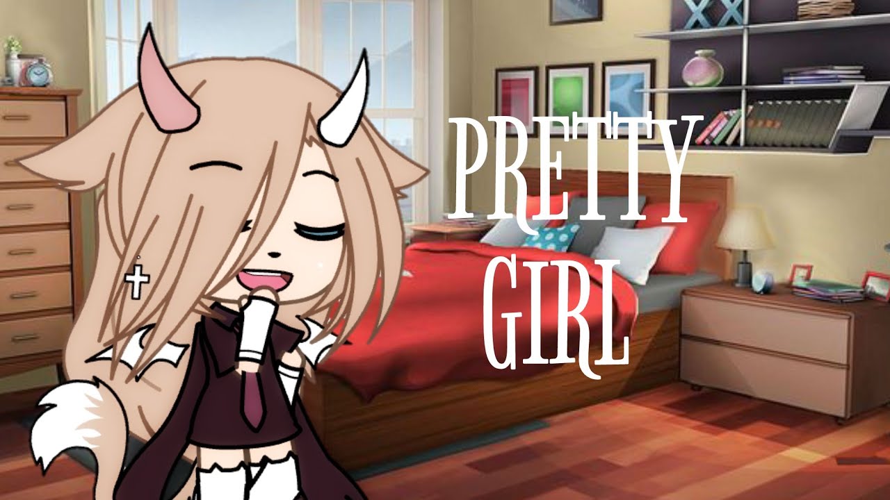 Клип: "Pretty Girl"||Gacha life|| - YouTube