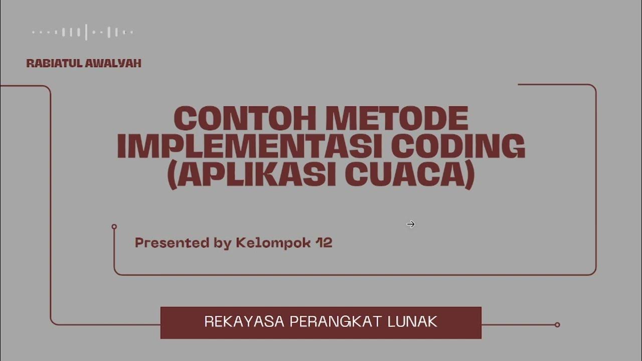 Kelompok-12 Contoh Implementasi Coding ( Aplikasi Cuaca ) - YouTube