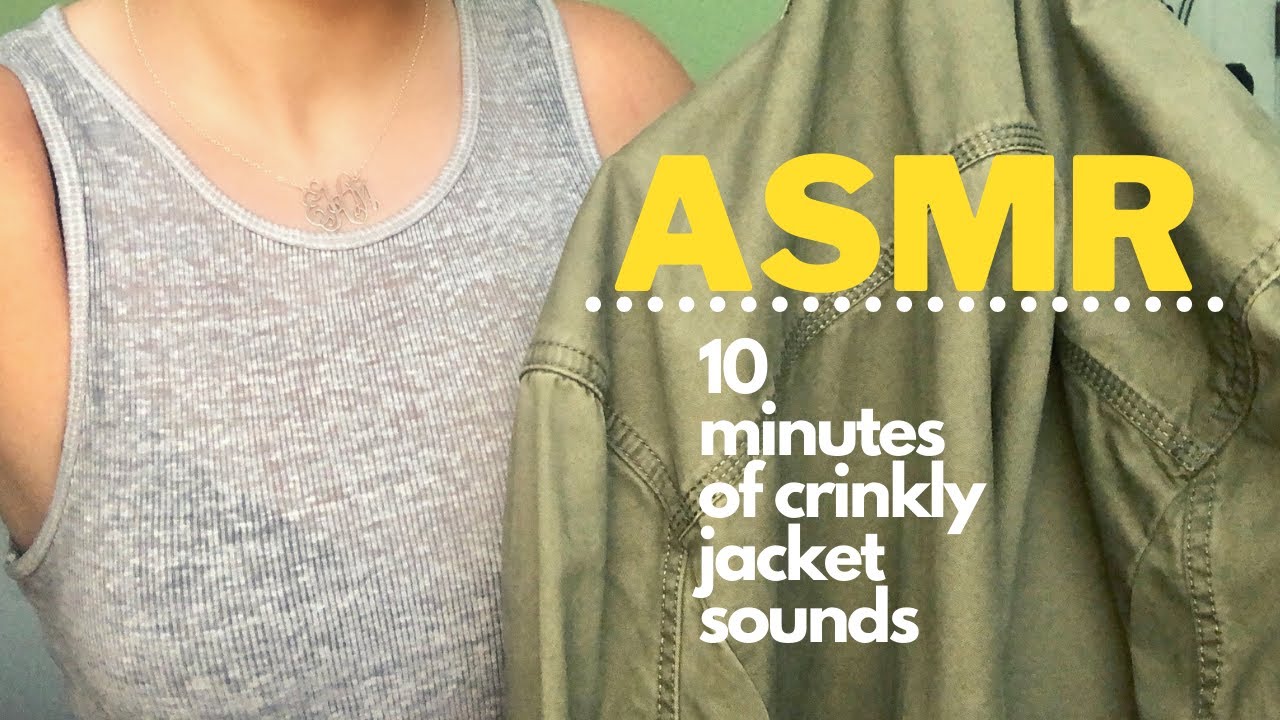 10 Minutes of Crinkly Jacket Sounds [No Talking ASMR] - YouTube