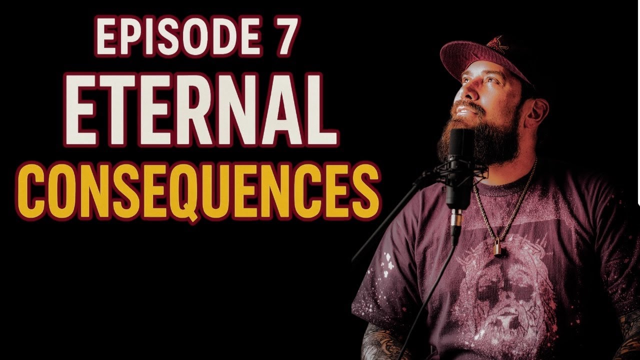 Episode 7: Eternal Consequences - YouTube