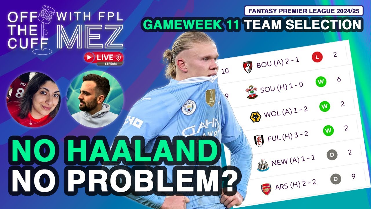 FPL GW11 TEAM SELECTION w/ @FPL_Impulse | Off the Cuff | Fantasy Premier League 24/25 - YouTube