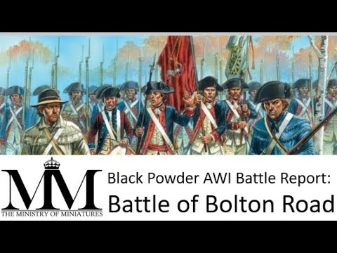 Black Powder Battle Report 15mm American War of Independence: Battle of ...