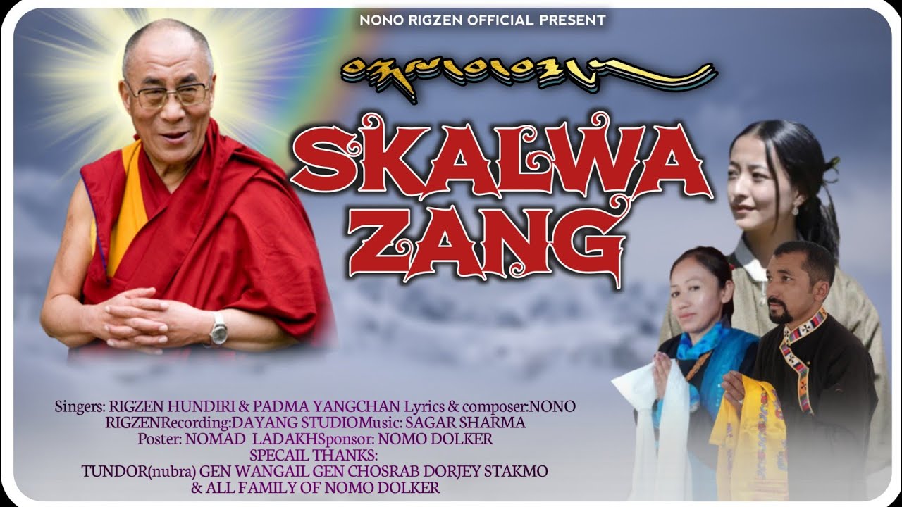#SKALWAZANG/བསྐལ་བ་བཟང་།#NEW #LADAKHI SONG 2022.#RIGZEN HUNDIRI & PADMA ...
