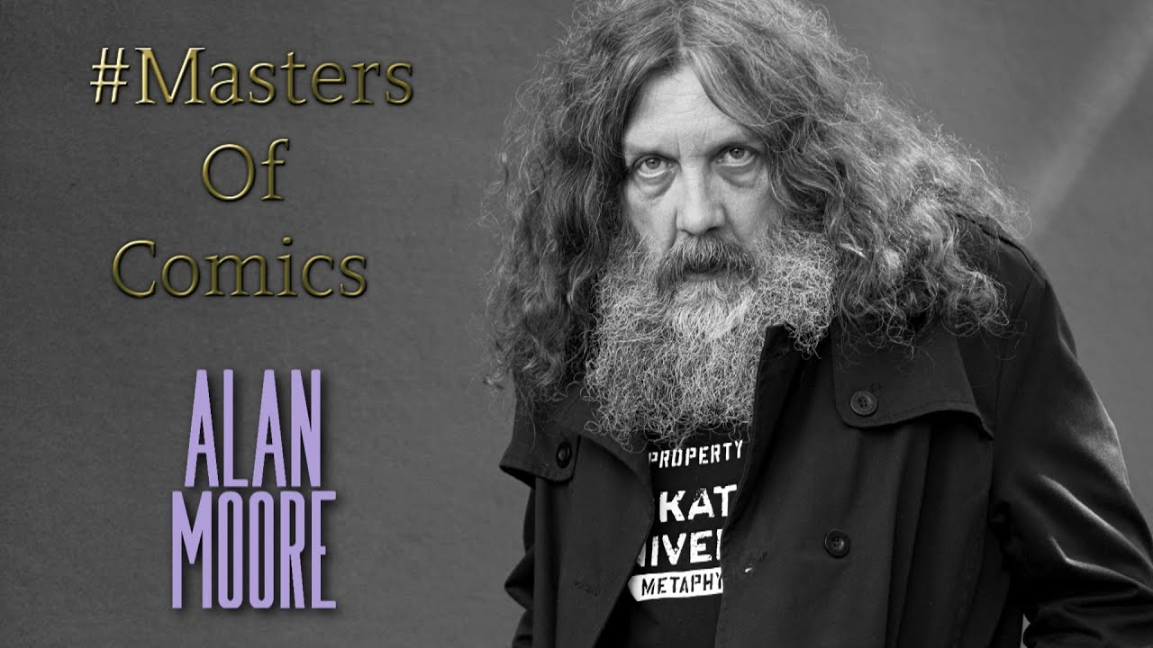 #MastersOfComics - Alan Moore - YouTube