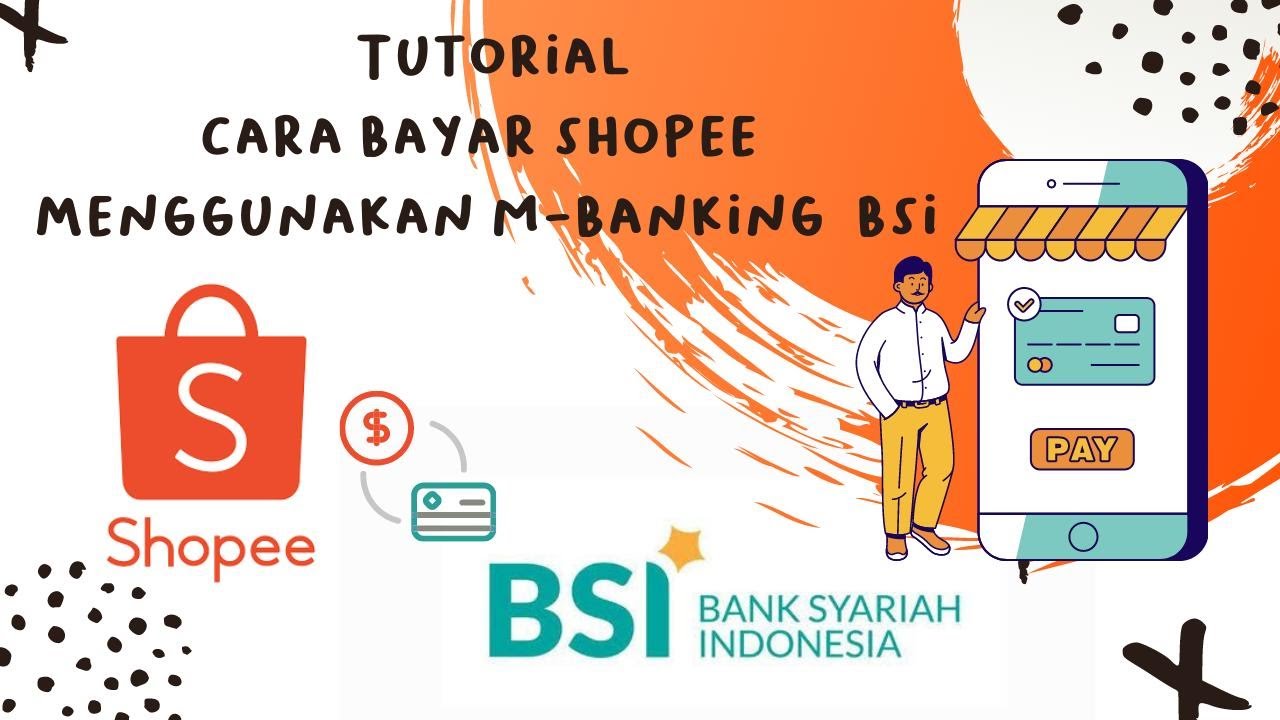 Cara Bayar Transaksi di Shopee Menggunakan M Banking Bank BSI - YouTube