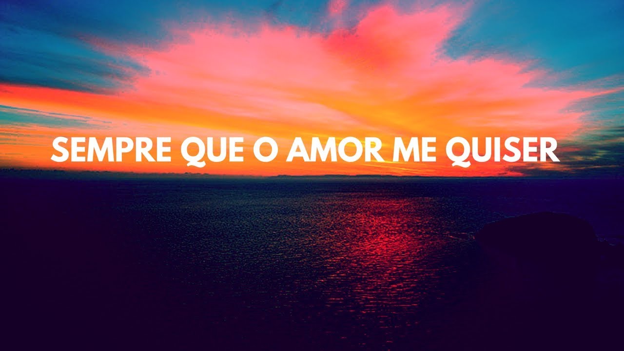 Sempre que o Amor me quiser | Acapella - YouTube