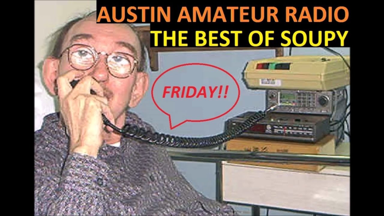 Austin Ham Radio - SOUPY'S GREATEST HITS - YouTube