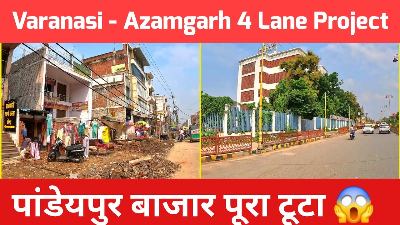 Varanasi Development Project Update l टूट गया पांडेयपुर बाजार l Latest ...