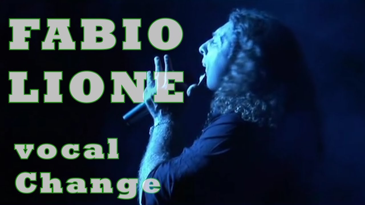 FABIO LIONE VOCAL CHANGE (1993 - 2017) [ENG - ESP] [Live - Studio ...