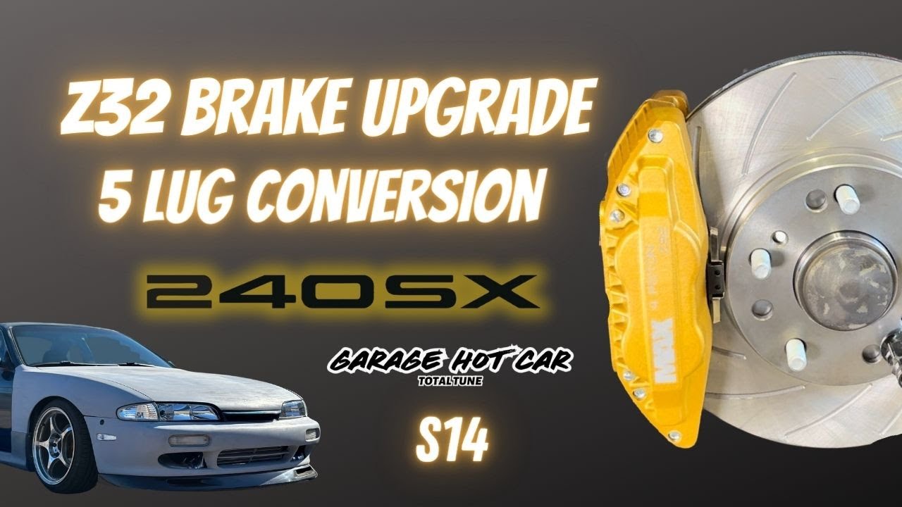Cody's S14 KA24DE-T - Ep.3 Z32 Brakes & 5 Lug Swap - YouTube