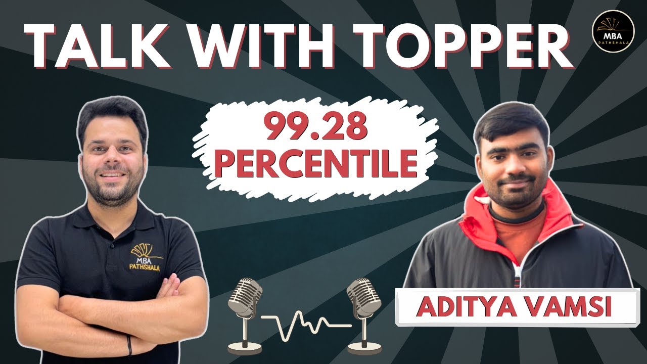 Aditya Vamsi | CAT 2024 - 99.28 Overall Percentile | TALK WITH TOPPER ...