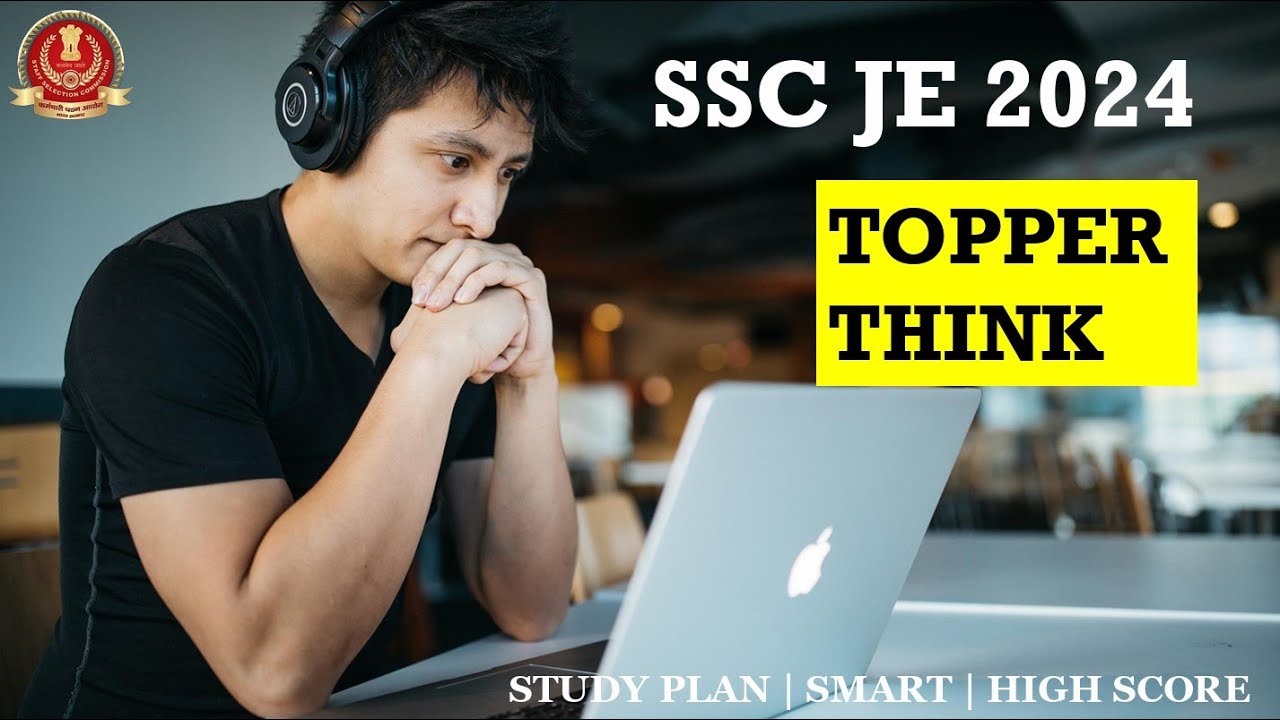 SSC JE 2024 | TOPPER THINK | Topper केसे पढते हे | TOPPER कि STRATEGY ...