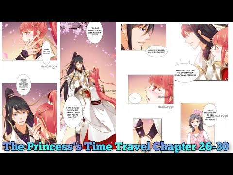 The Princess's Time Travel Chapter 26-30 | Manga #manga #manhua # ...