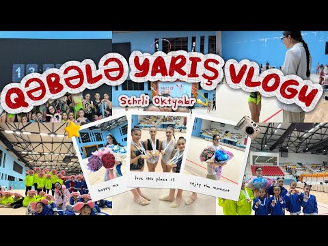 Gimnastlarım Qəbələdə Parladı! 🤩🎉 | Bədii Gimnastika Yarışı Vlog*