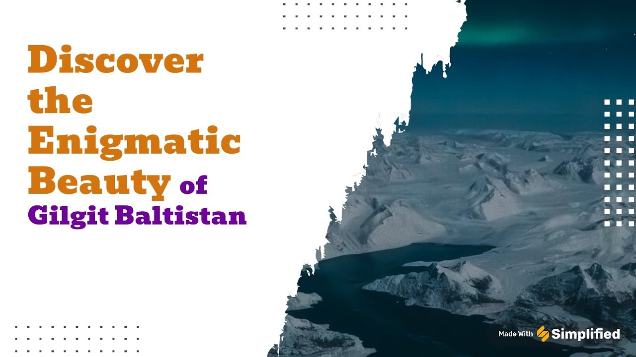 Gilgit Baltistan: A Tapestry of History and Culture - YouTube