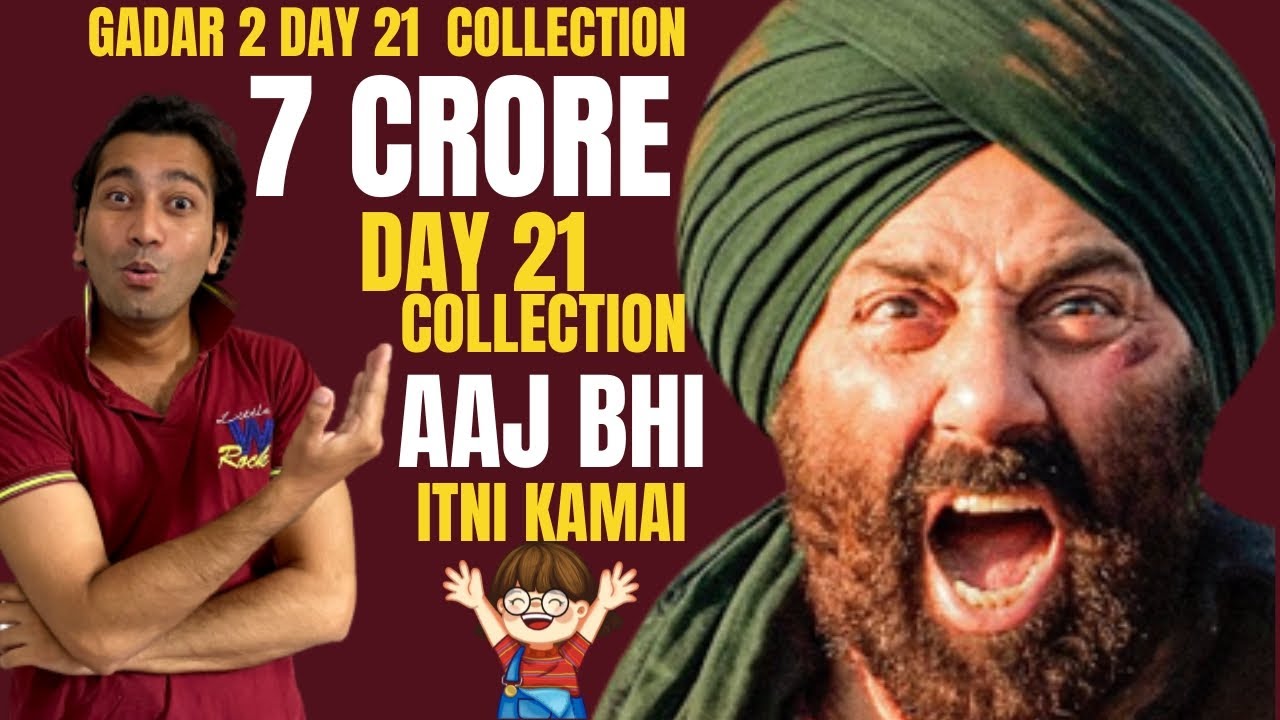 Gadar 2 Day 21 Total Collection Report| Gadar 2 day 21 Report | Gadar 2 ...