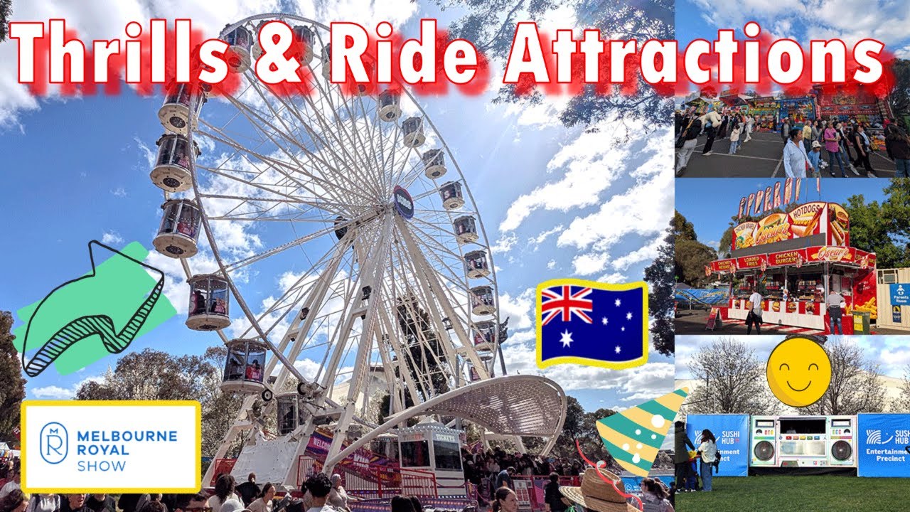 MELBOURNE ROYAL SHOW 2025: MUST-SEE CARNIVAL THRILL RIDES + SHOWBAGS ...