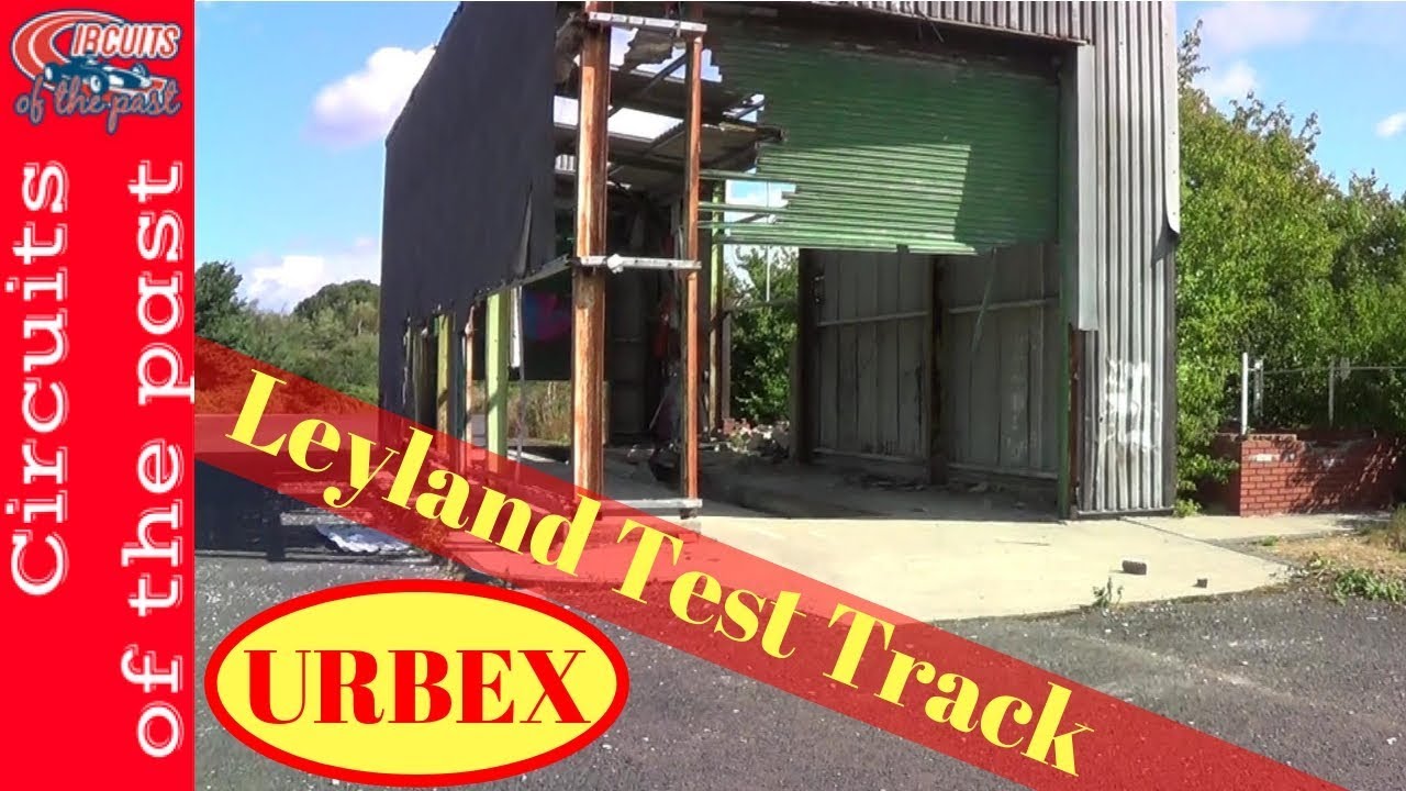 Leyland Test Track - Urban Exploring Infield Track of the Abandoned ...