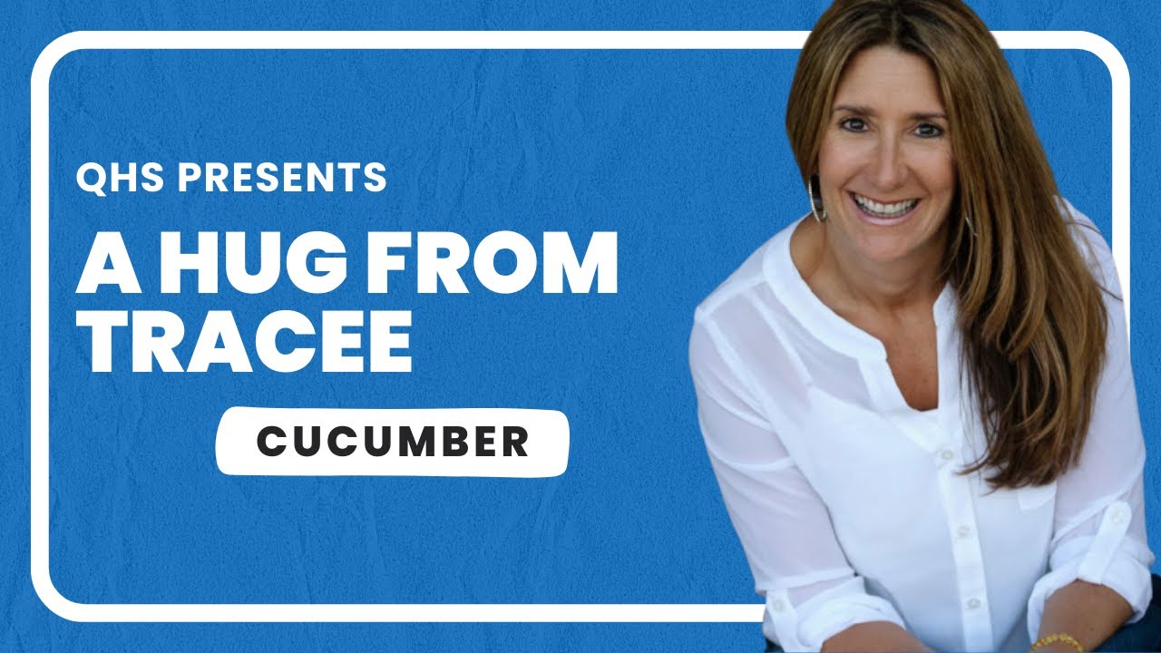 Hug From Tracee - Day 146 Cucumber - YouTube