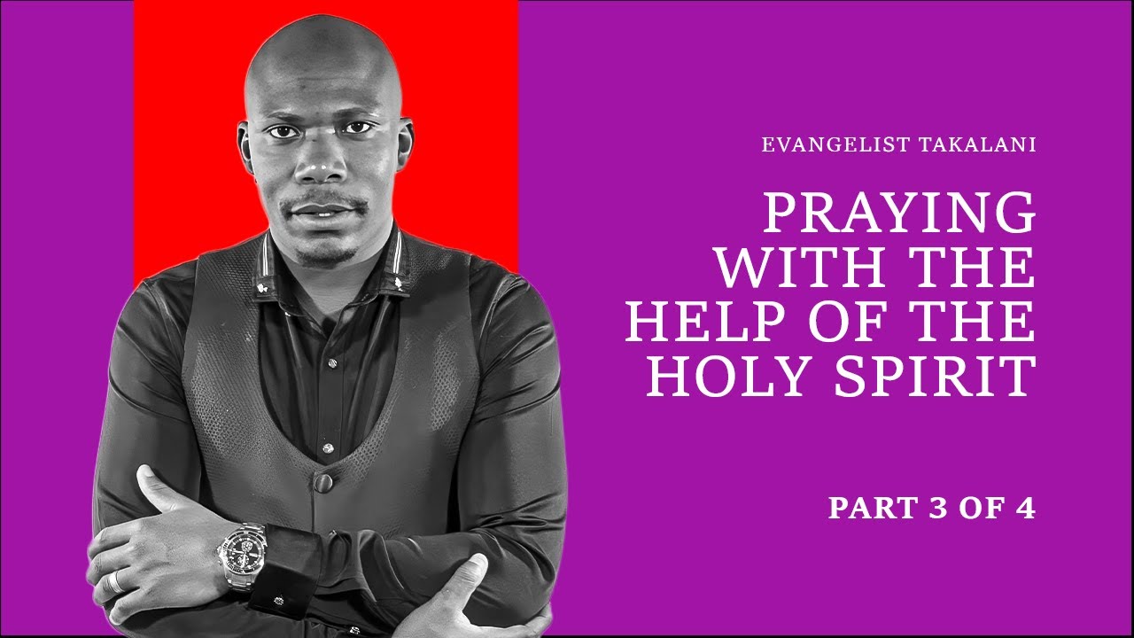 Praying with the Help of the Holy Spirit Part 3 of 4 - YouTube