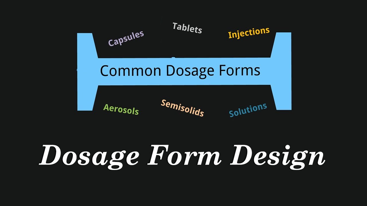 Dosage Form Design, A Branch of Pharmaceutics! - YouTube