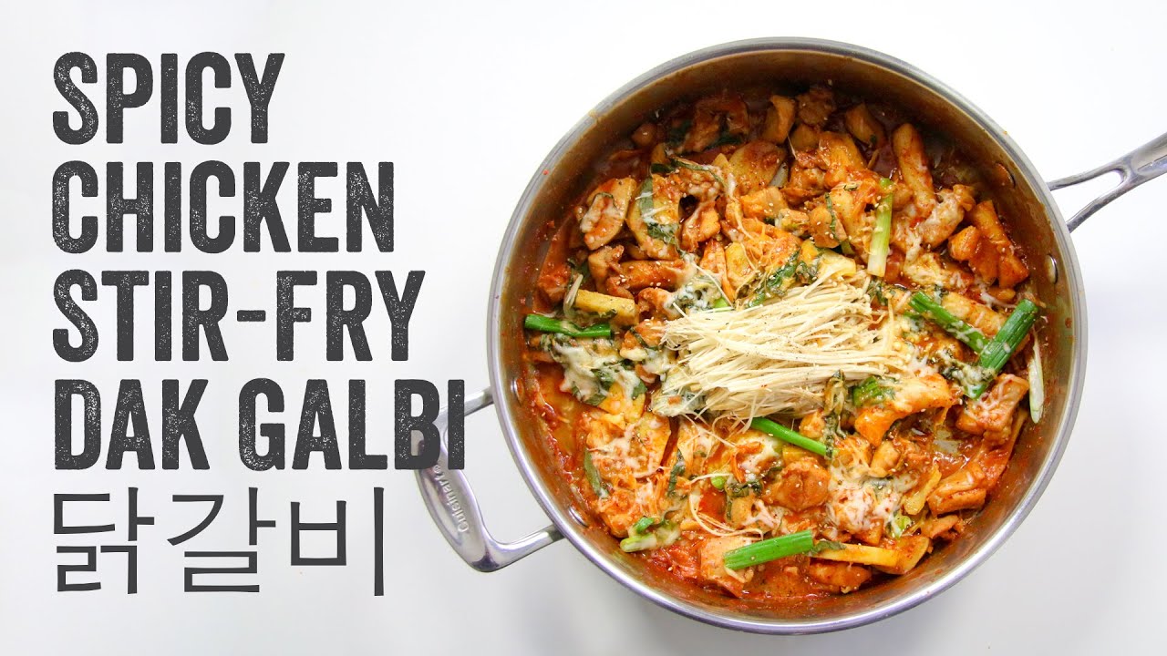 Spicy Chicken Stir-Fry (Dakgalbi: 닭갈비) Recipe: Season 4, Ep. 7- Chef ...