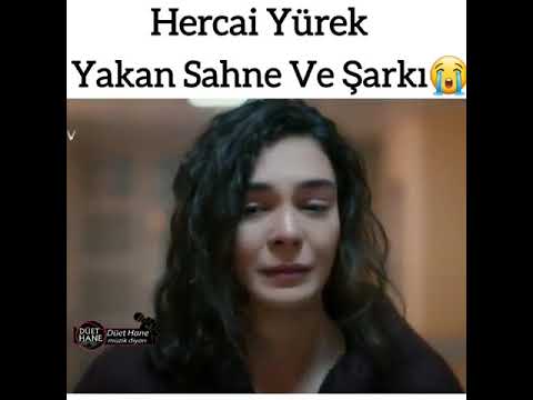 hercai yürek yakan sahne ve şarkı