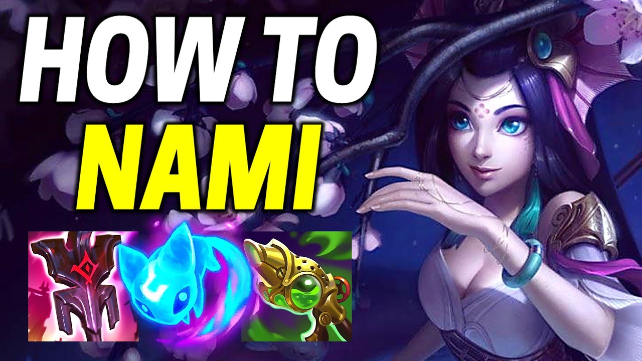 HOW TO PLAY NAMI SUPPORT LIKE A PRO - League of Legends - YouTube