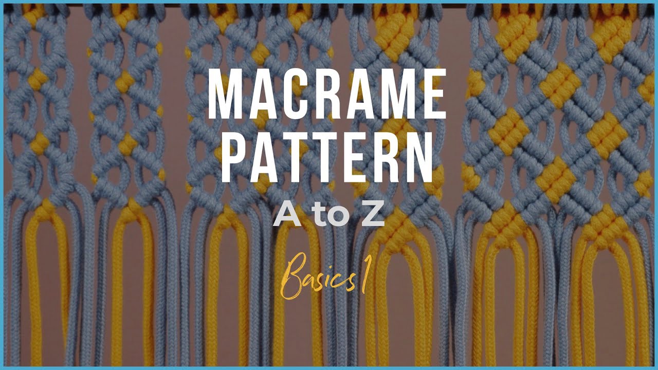 [Eng sub]Macrame Pattern A to Z Basics1 - YouTube