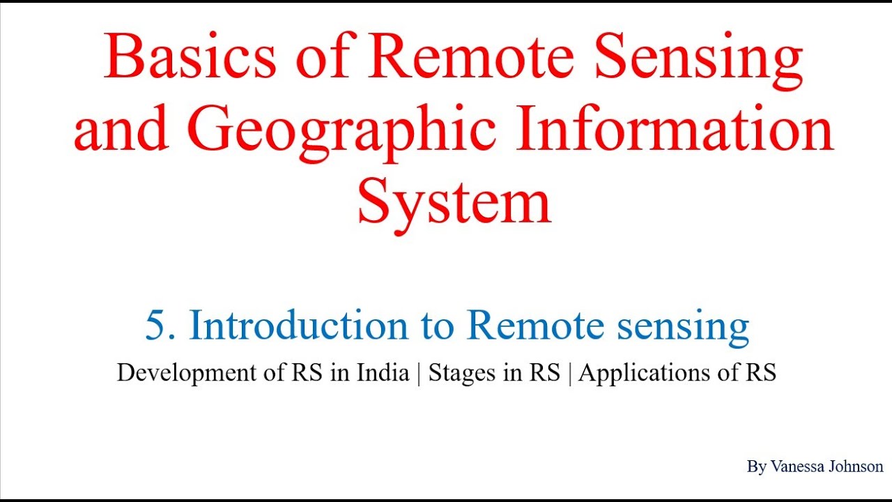 Basics of Remote Sensing and GIS | Introduction to RS (Part 5 ...