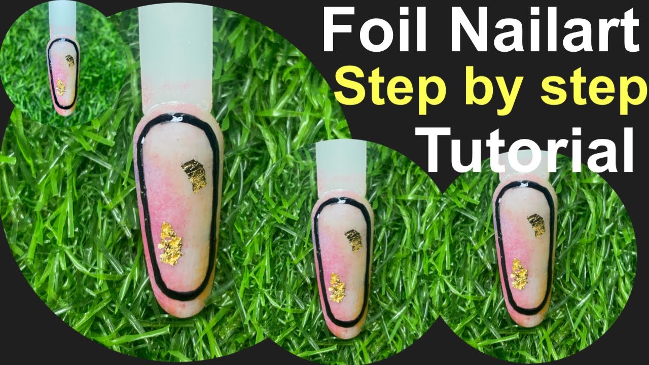 FOIL Nail ART सीखे अब आसान तरीके से! STEP BY STEP TUTORIAL OMBRE ...