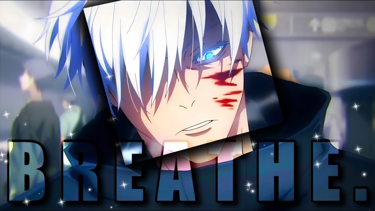 Gojo Satoru - Breathe [Jujutsu Kaisen] [AMV/EDIT] - YouTube