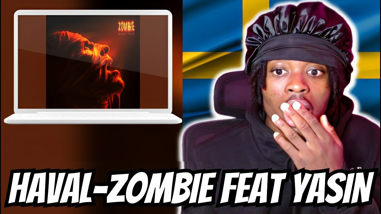 HAVAL - ZOMBIE FEAT YASIN || REACTION! (SWEDISH RAP) - YouTube