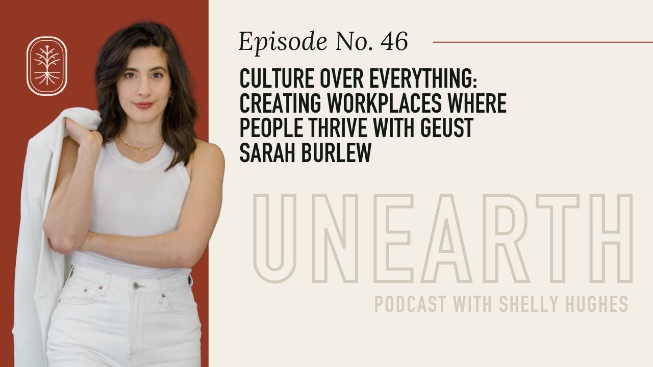 46. Culture Over Everything: Creating Workplaces Where People Thrive ...