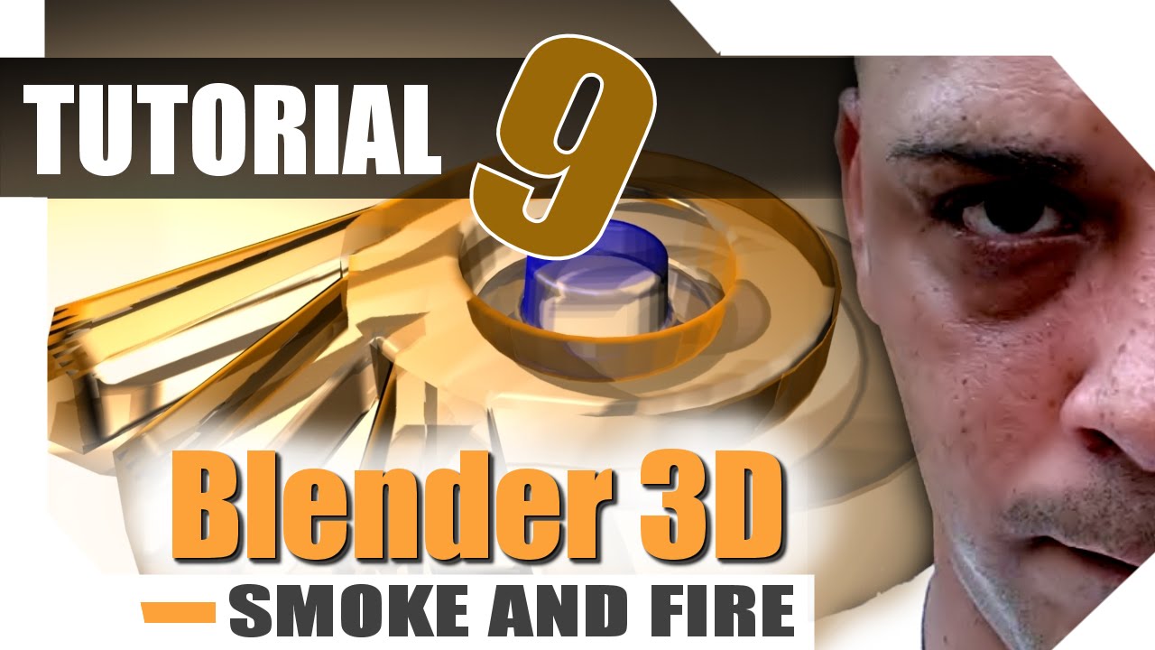 Blender 3D Tutorials - Tutorial 9 - Smoke and Fire - YouTube