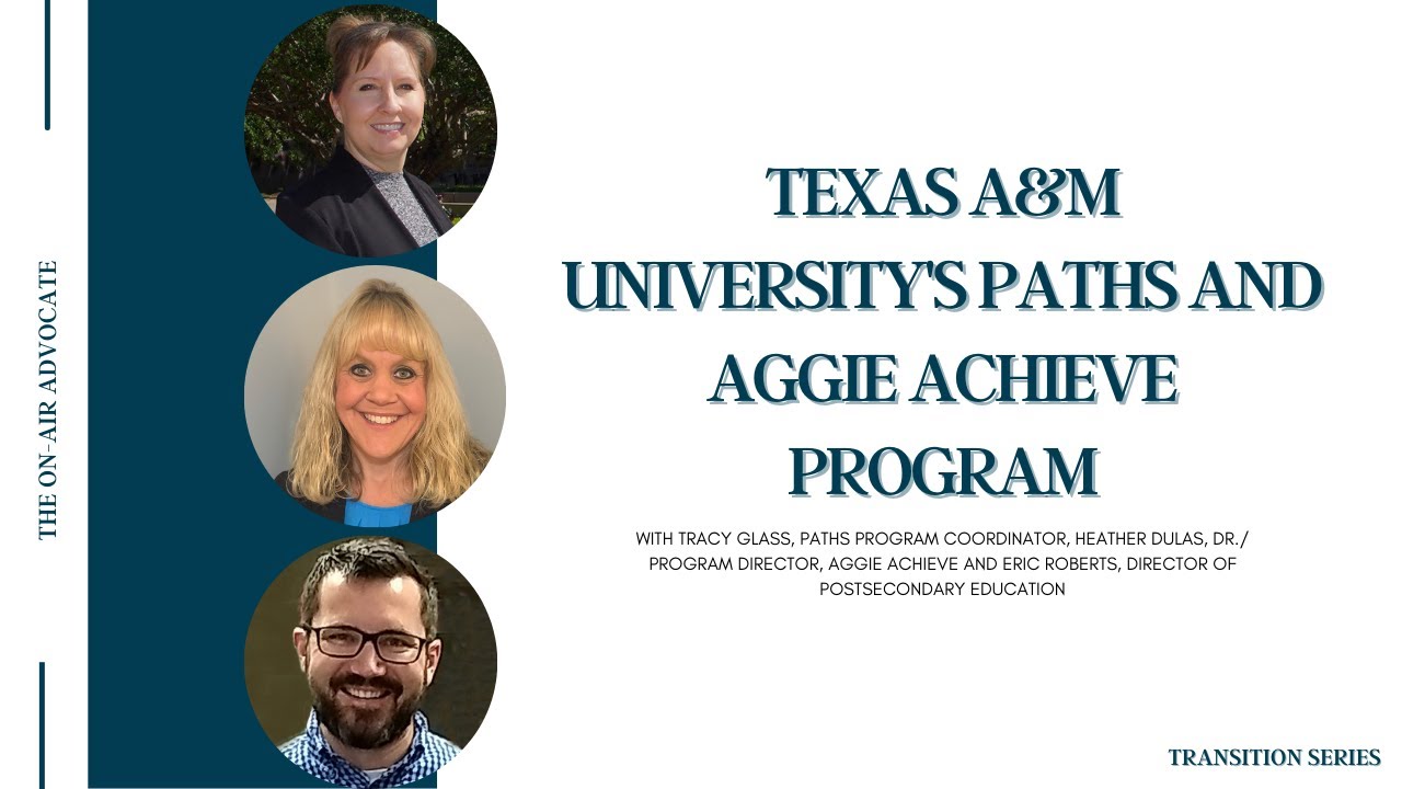 Texas A&M University's PATHS and Aggie ACHIEVE Programs - Transition ...