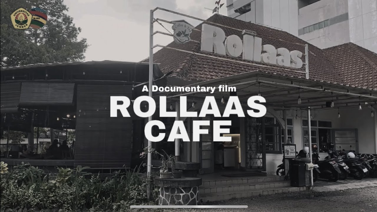 A Documentary Film: Berkembang Pesatnya Pertumbuhan Bisnis Rollaas Cafe ...