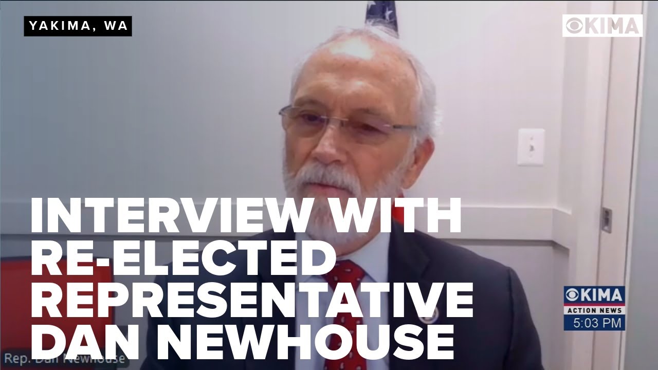 Interview with Re-elected Representative Dan Newhouse - YouTube