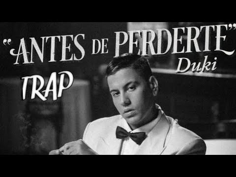 Duki - Antes de Perderte (Official Video) - YouTube