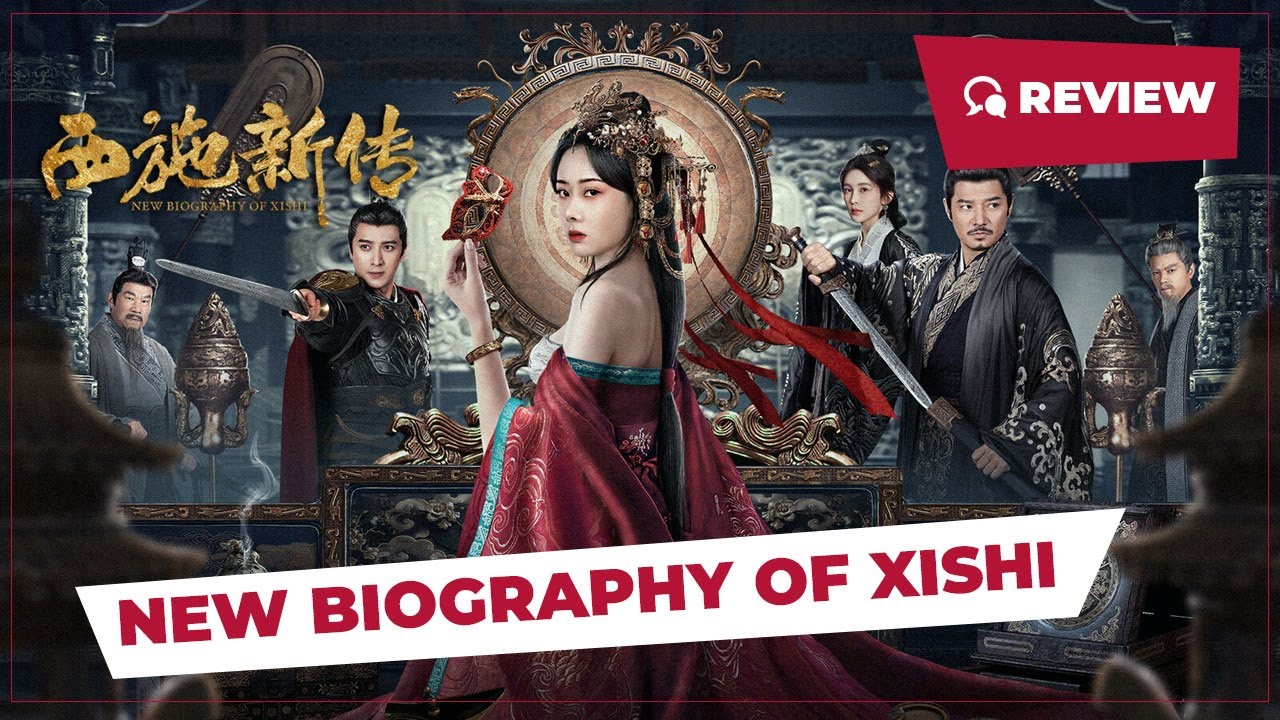New Biography of Xishi (西施新传, 2024) || Review || New Chinese Movie ...