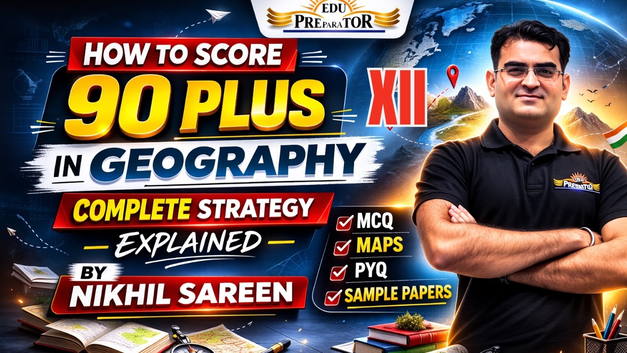 How to Score 90+ in Geography | Complete Strategy | CBSE Class 12 ...