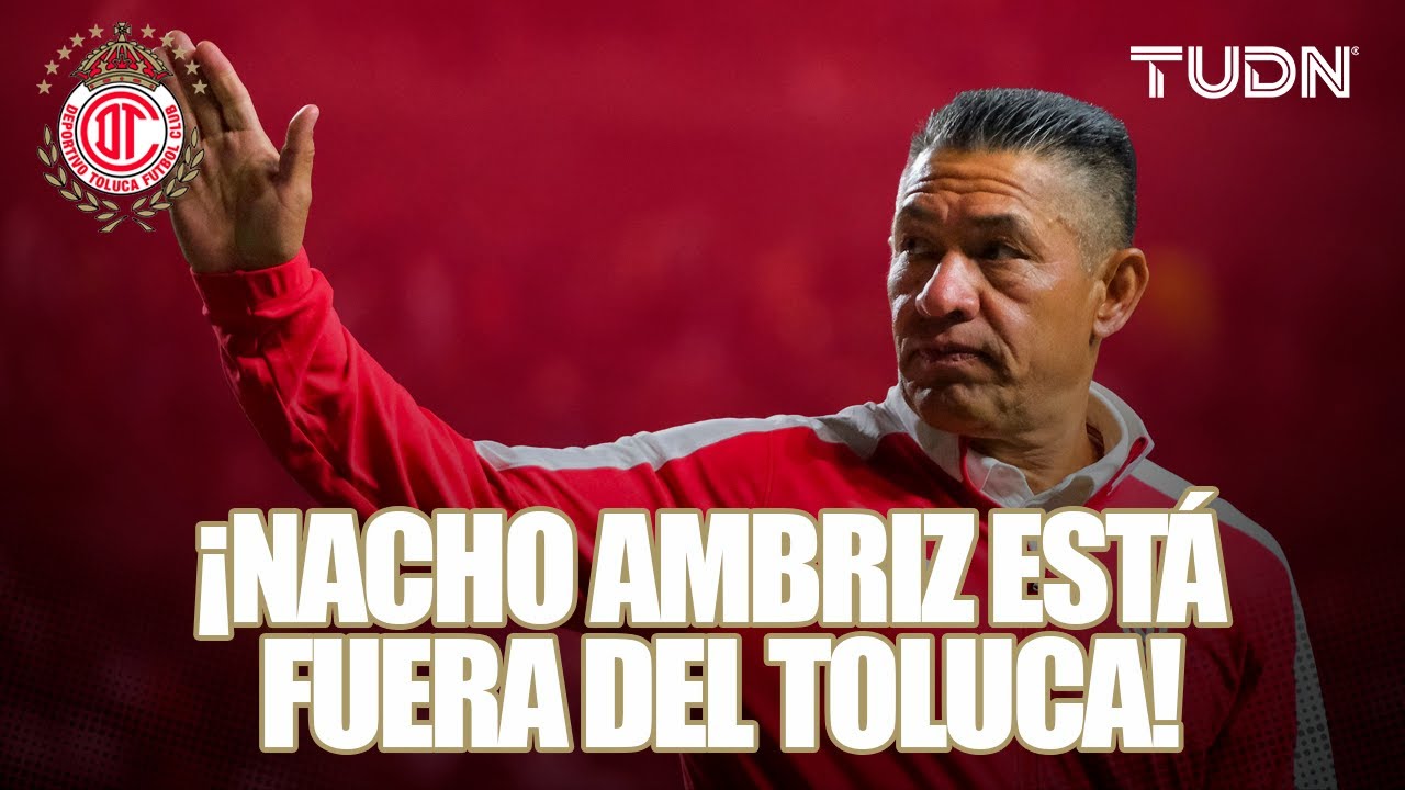 ¡ÚLTIMO MOMENTO! 🚨 Nacho Ambriz DEJA de ser Director Técnico de Toluca ...