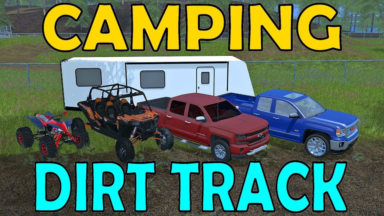 Farming Simulator 17 | Camping At Dirt Track | New Toys | New Silverado ...
