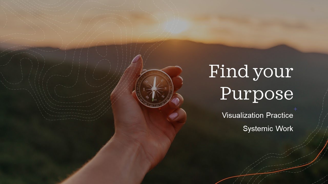 Find Your Purpose: Guided Visualization Practice | Systemic Work ...